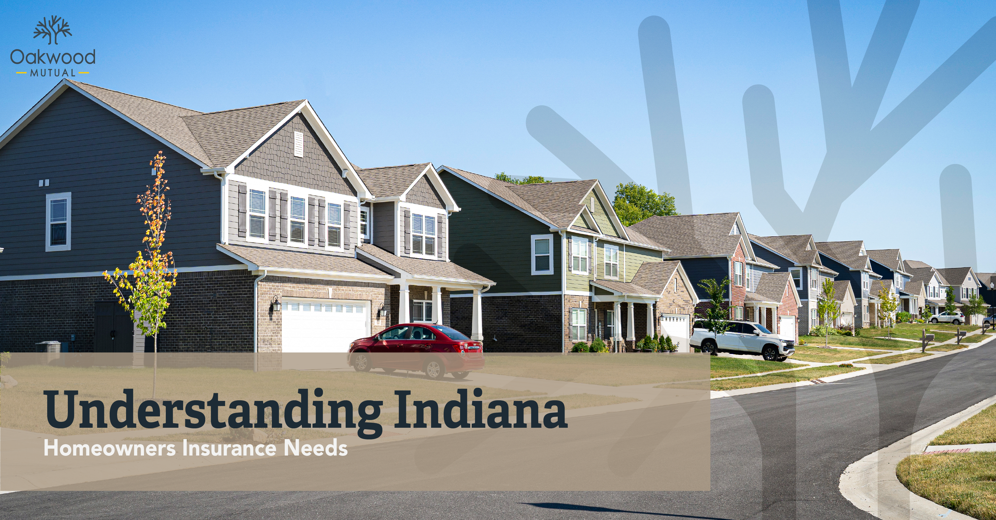 Understanding Indiana Homeowners Insurance Needs | Oakwood Mutual